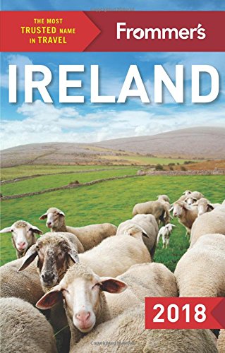 Why Ireland Frommer's Ireland 2018 (Complete Guides) - Why Ireland